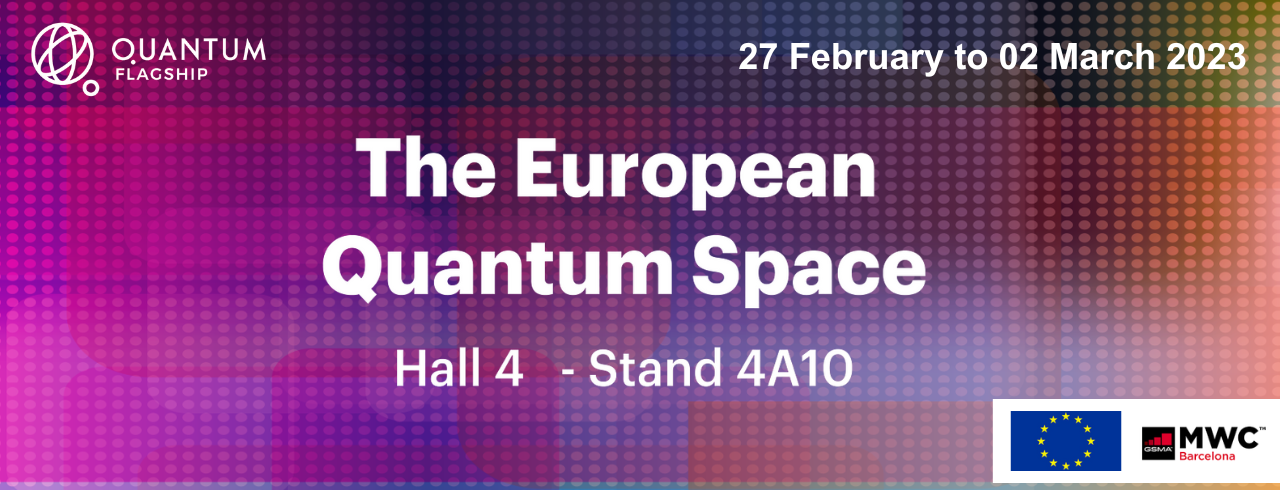 QIA is part of the European Quantum Space of Mobile World Congress 2023 ...